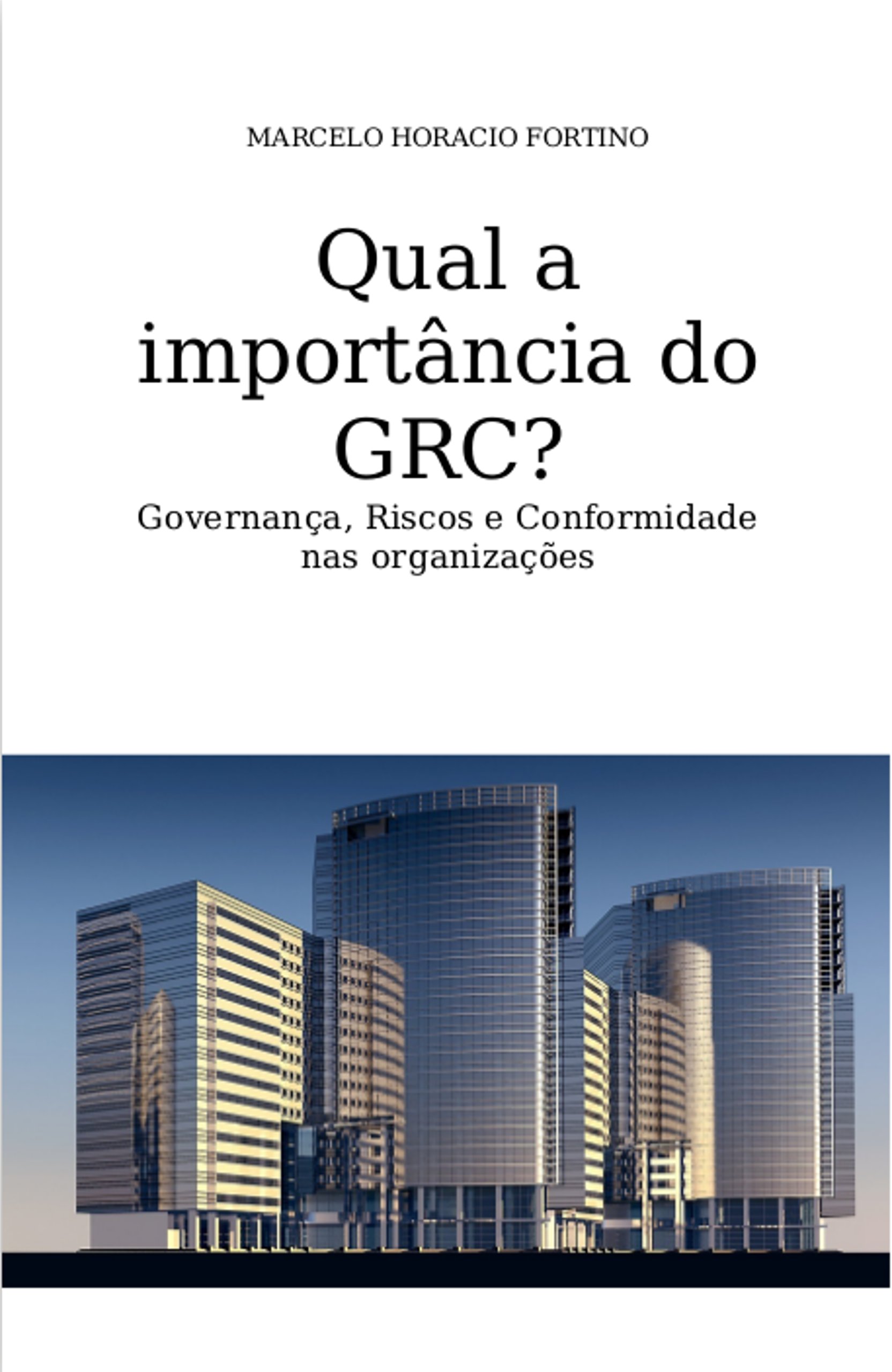 Qual a importância do GRC? - Fortinux.com